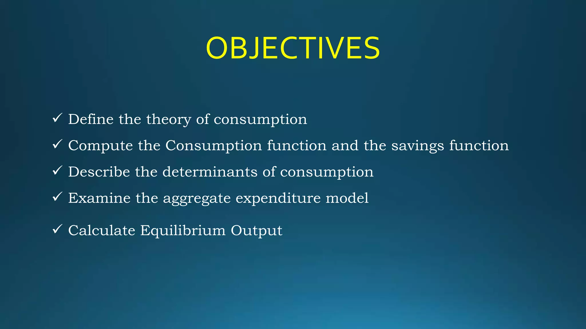 LESSON-5-CONSUMPTION-FUNCTION-AGGREGATE-EXPENDITURE-AND-EQUILIBRIUM.pptx