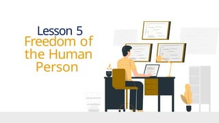 Lesson-5-Freedom-of-the-Human-Person.pptx