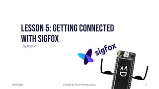 Lesson-5-Getting-connected-with-SigFox.pdf