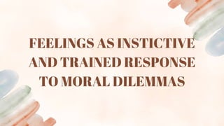 FEELINGS AND MORAL DECISION-MAKING IN ETHICS | PPTX