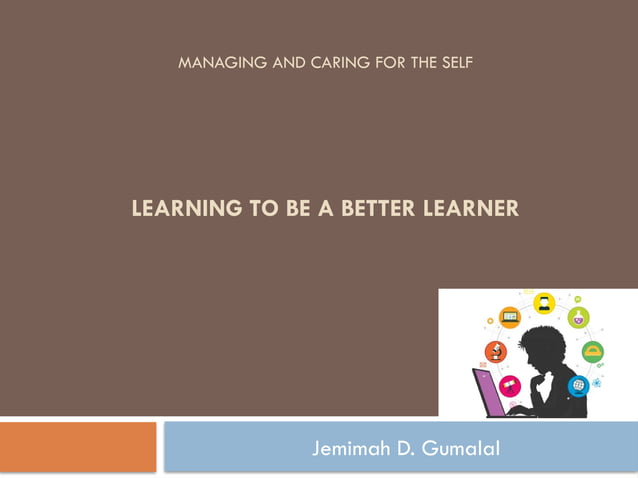 Lesson-6.pptx Understanding the self, Learning to a better learner | PPT