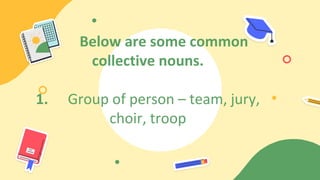 Lesson-6-Kinds of Nouns - Collective Nouns (Oct. 03-07).pdf