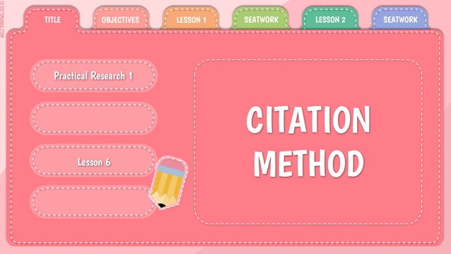 Citation Method Lesson number 6 in Practical Research I | PPTX