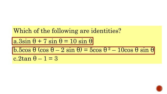 Lesson-6-Trigonometric-Identities.pptx | Physics | Science