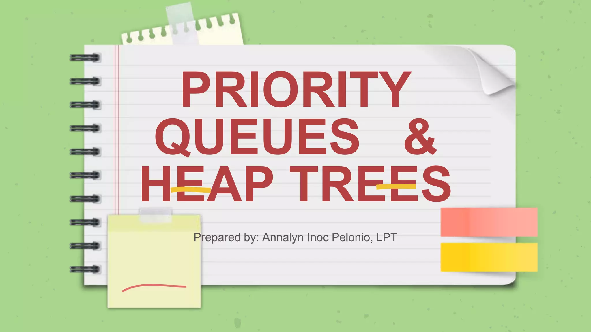 Lesson-7-Priority-Queues-and-Heap-Trees-1.pptx