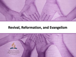 lesson-7-revival,-reformation,-and-evangelism.ppt