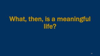 Lesson-8-Meaningful-life.pptx