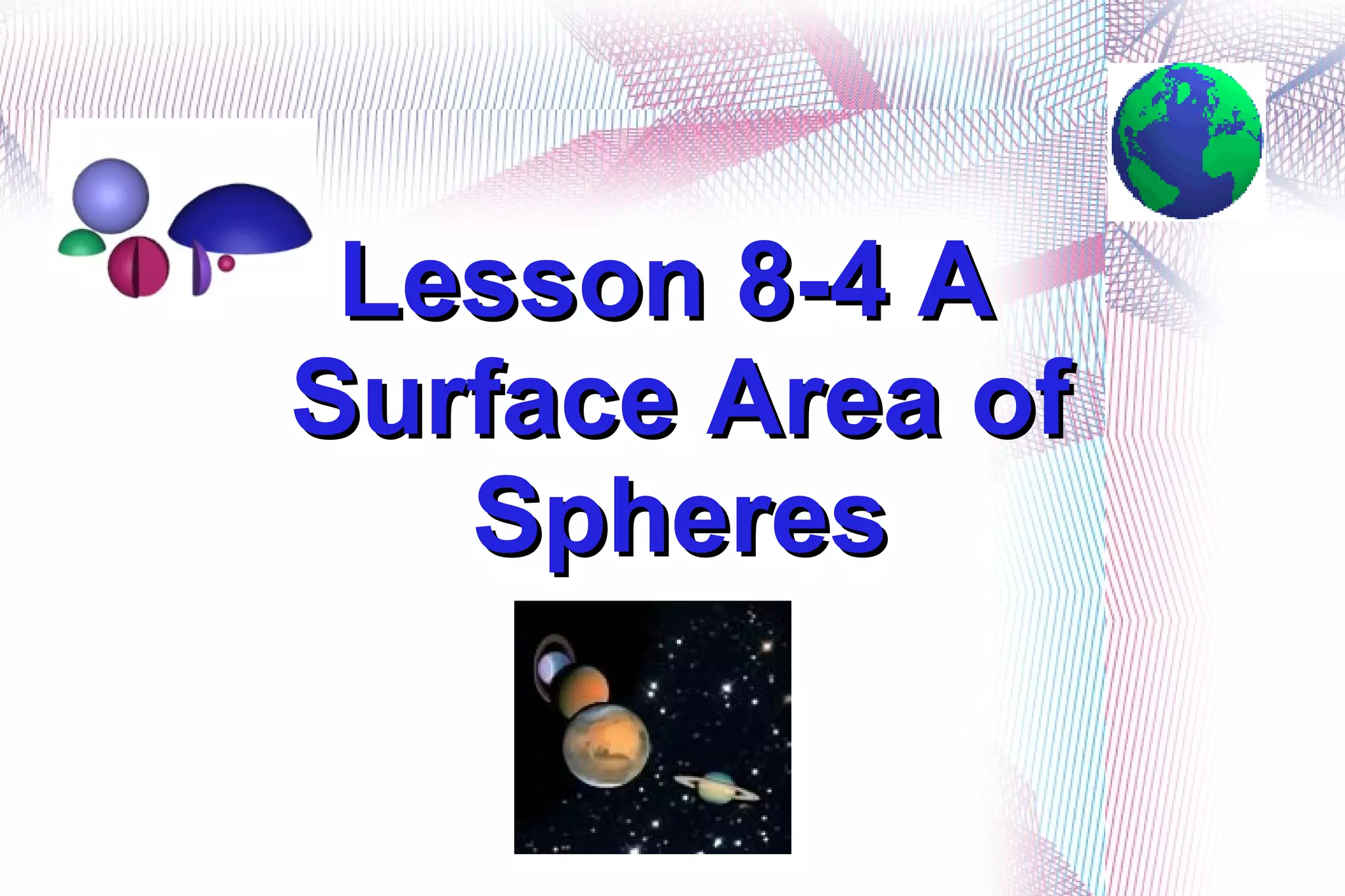 Lesson 8 4 Surface Area Of A Sphere | ODP