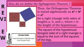 LESSON-9-PYTHAGOREAN-THEOREM-and-RIGHT-TRIANGLES-theorems | PPTX