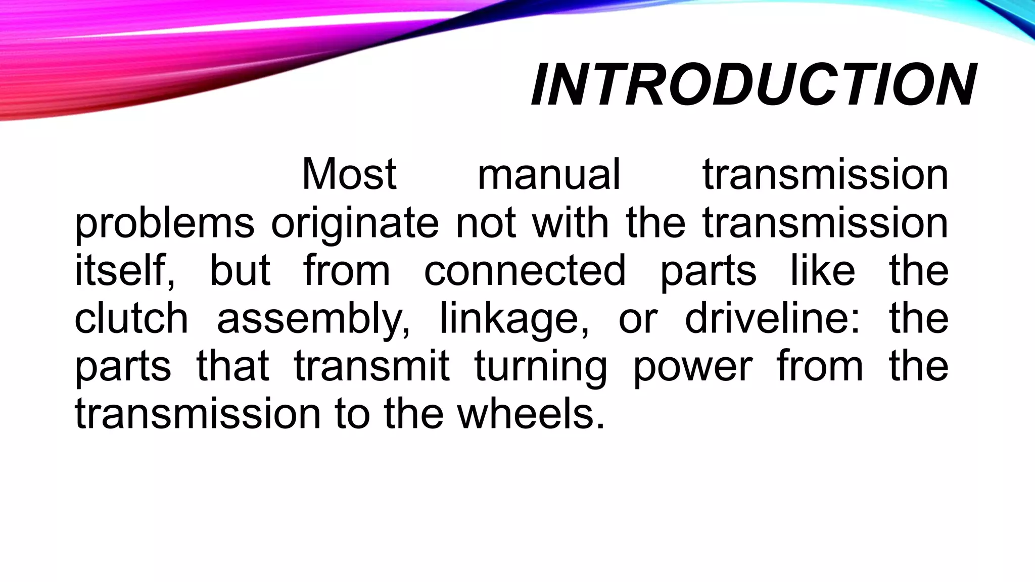 Lesson - Common Troubles of Manual Transmissions.pptx