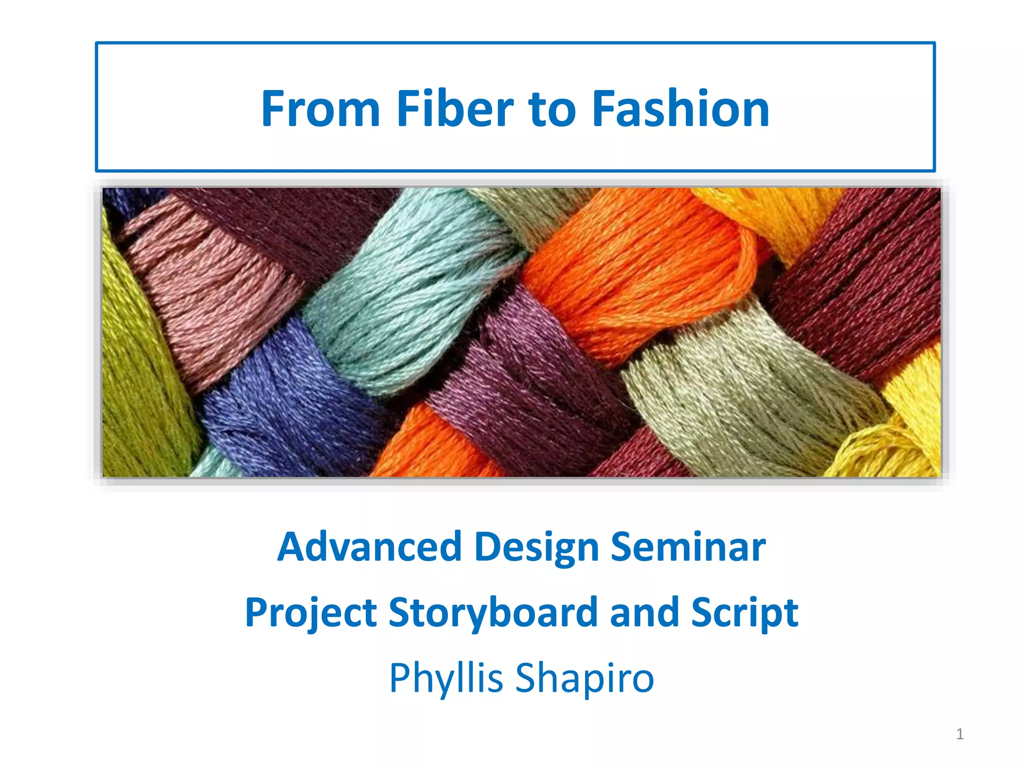 Lesson from fiber to fashion | PPT