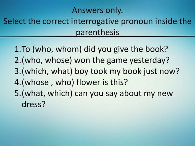 INDEFINITE INTERROGATIVE PRONOUN 4 | PPTX