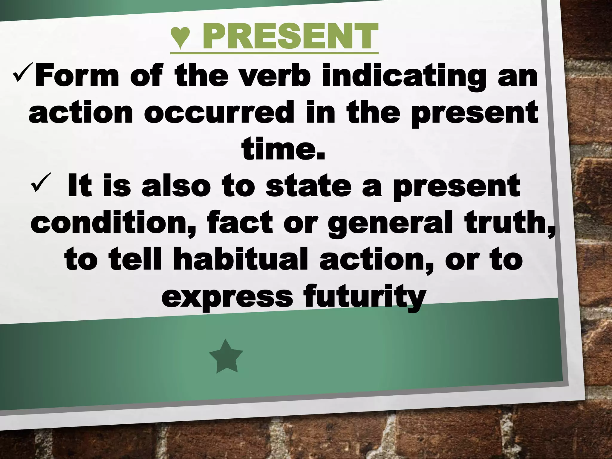 TENSES OF VERBS 6 | PPTX