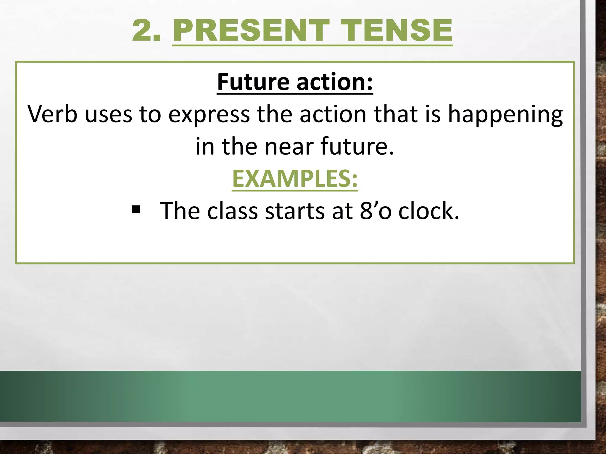 TENSES OF VERBS 6 | PPTX