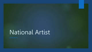 Philippine Identified and honored National Artist | PPTX