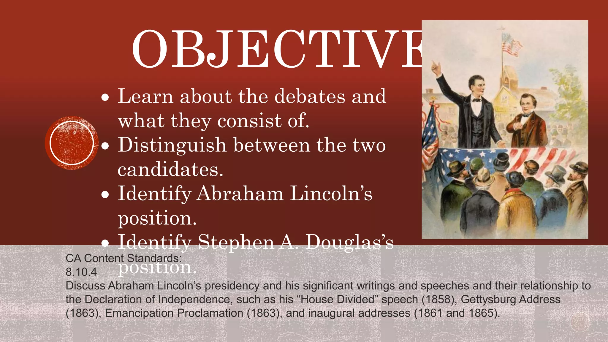 Lesson lincoln-douglas debates | PPTX