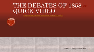Lesson lincoln-douglas debates | PPTX