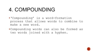 Lesson - Word Formation Processes.pptx