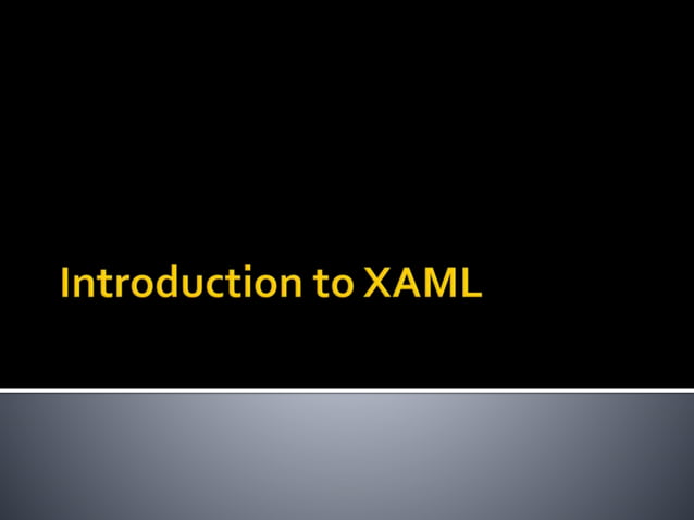 Lesson 02 Introduction to XAML | PPT