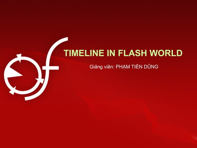Lesson 03 : Timeline in Flash World | PPT
