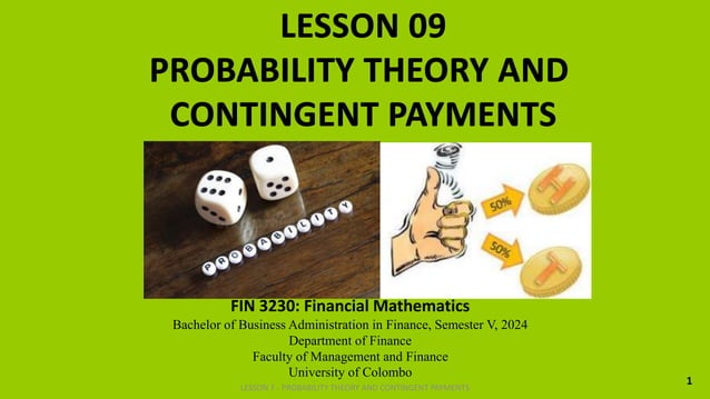 Lesson 09 - Probability Theory and Contingent Payments.pptx