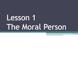 The Moral Person | PPTX