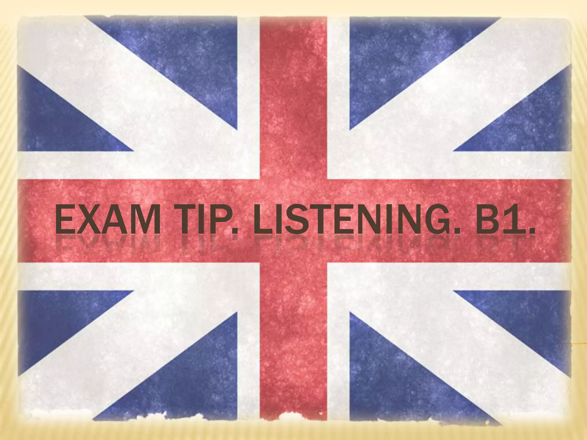 Lesson 1.b1.listening.exam tip | PPTX