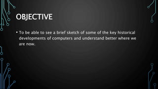 Lesson 1.0 milestones in computer architecture | PPTX