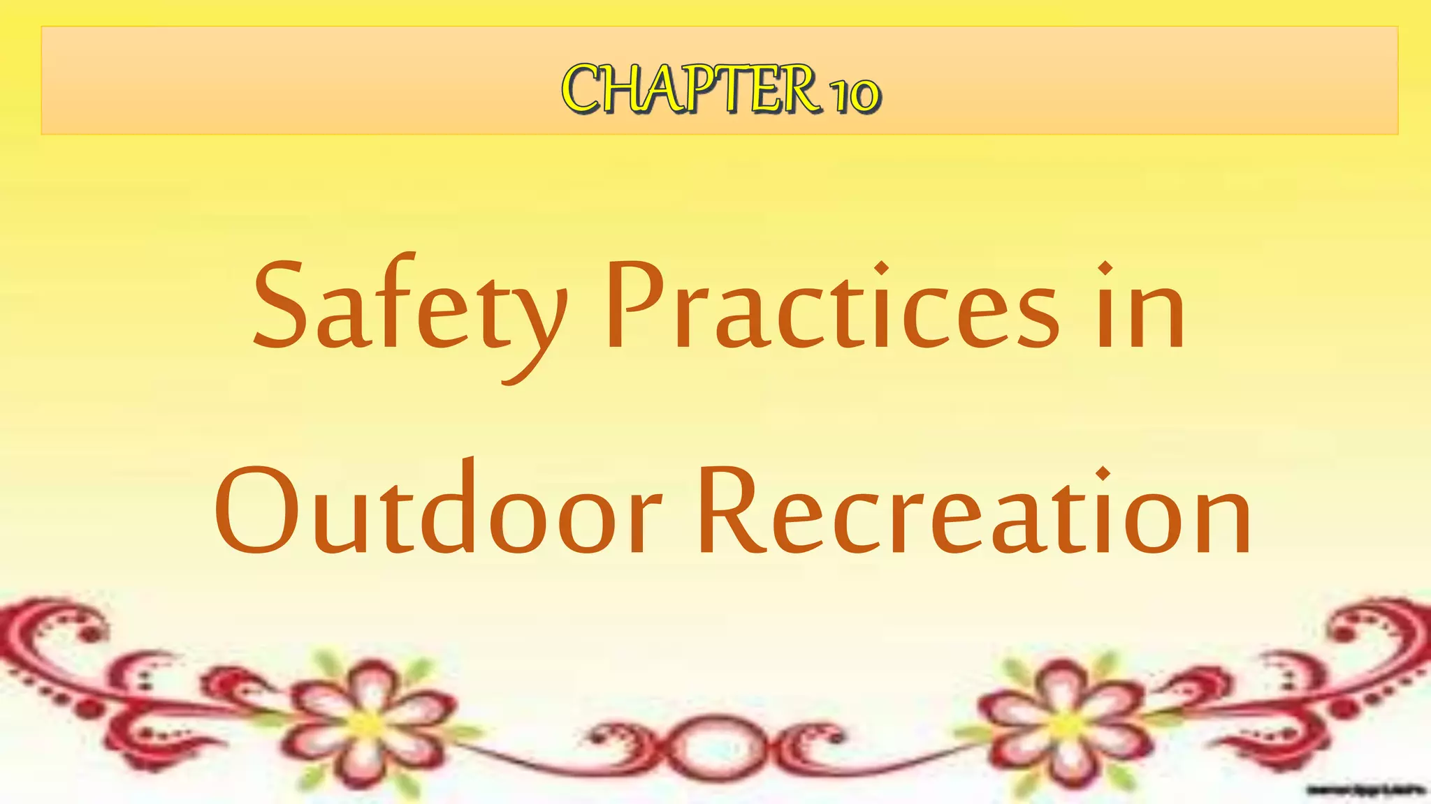 Safety Practices in Outdoor Recreation | PPTX