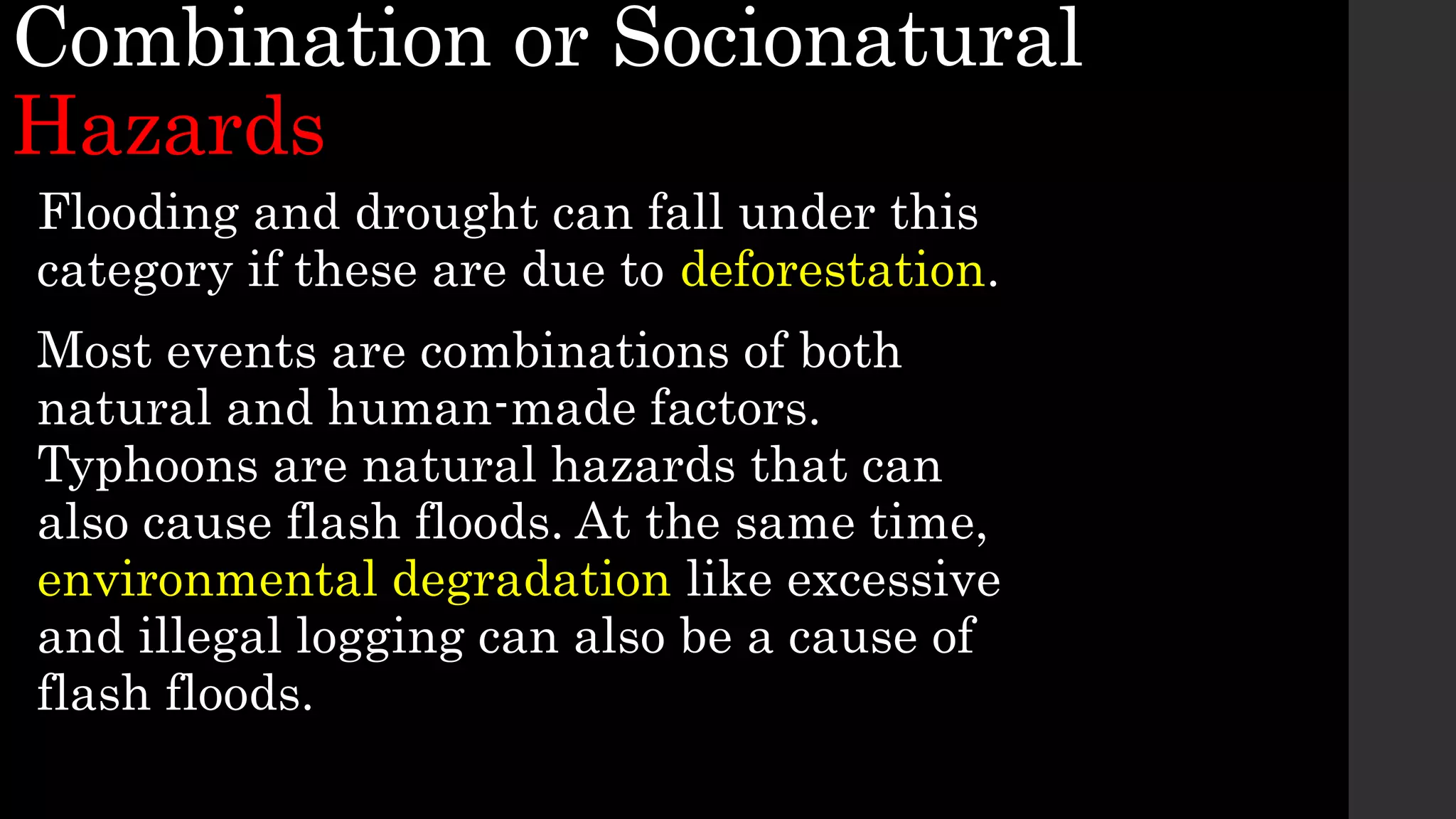 Disaster, Hazard, Types of Hazard (Natural and Man Made Hazards), and ...