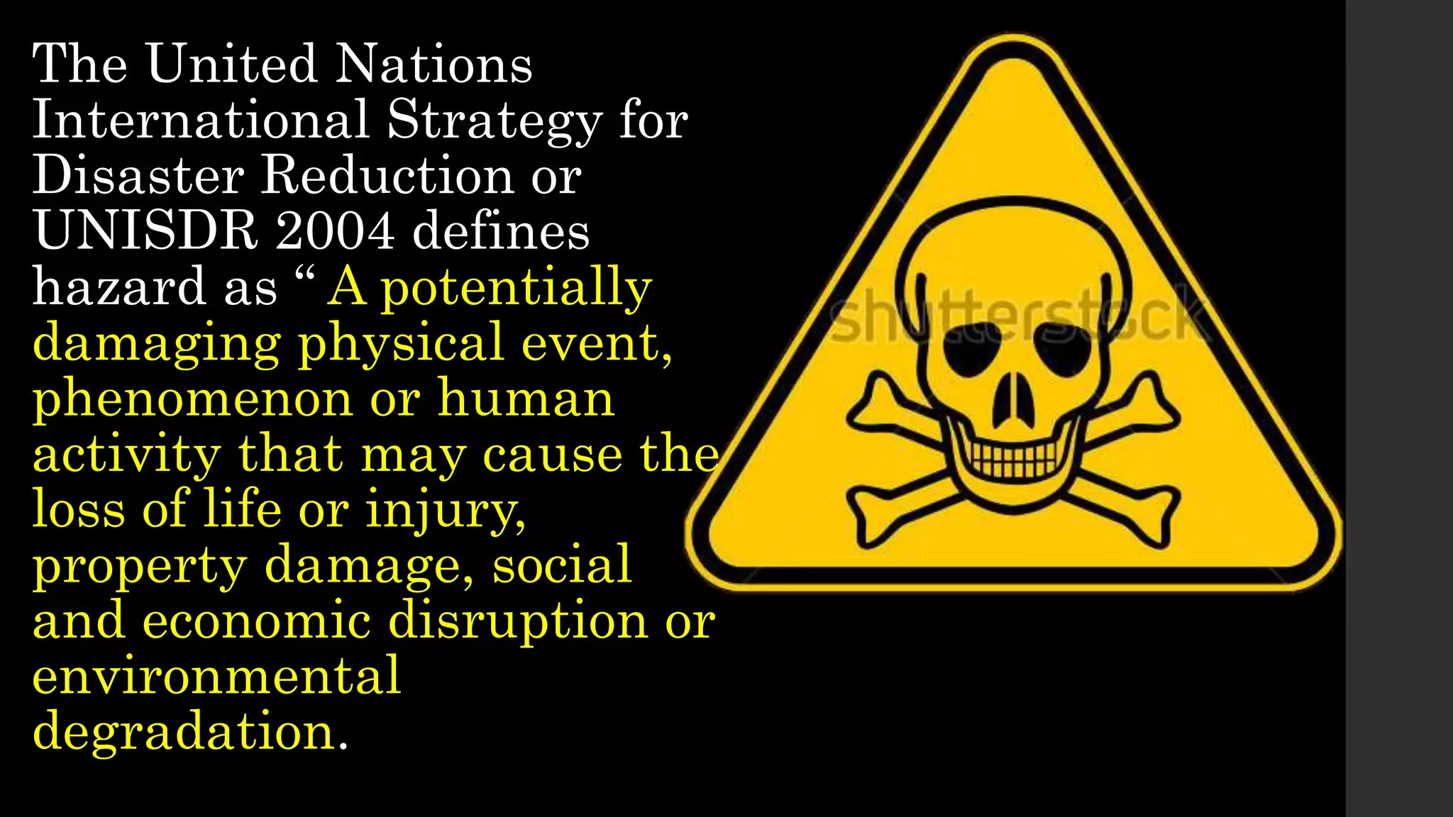 Disaster, Hazard, Types of Hazard (Natural and Man Made Hazards), and ...