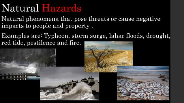 Disaster, Hazard, Types of Hazard (Natural and Man Made Hazards), and ...