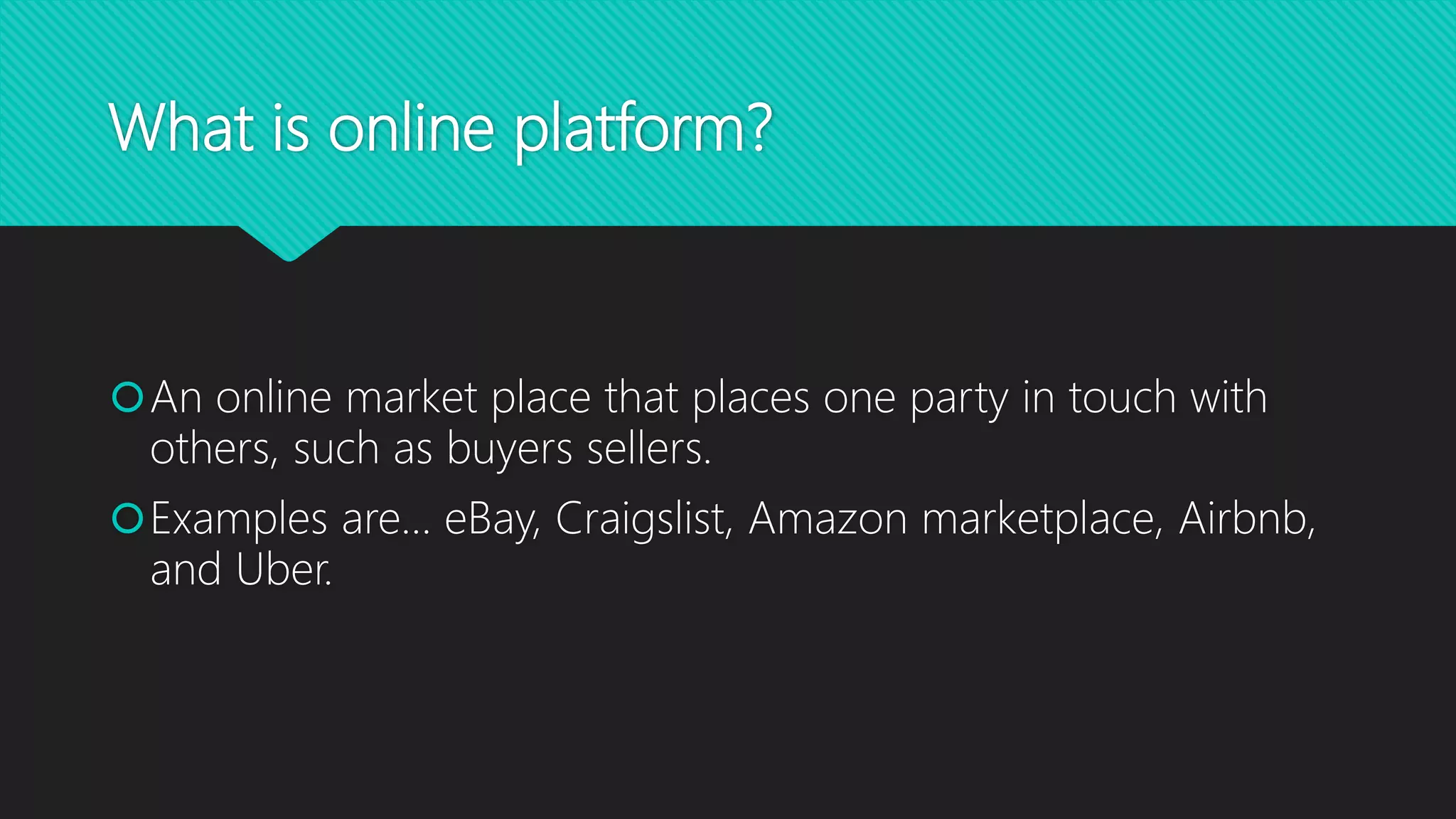 Natures and Purpose of Online Platforms and Applications | PPTX