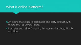 Natures and Purpose of Online Platforms and Applications | PPTX