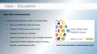 Lesson 1 1 screencast o-matic description and uses | PPTX