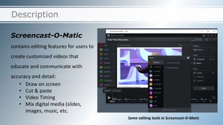 Lesson 1 1 screencast o-matic description and uses | PPTX