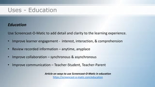 Lesson 1 1 screencast o-matic description and uses | PPTX