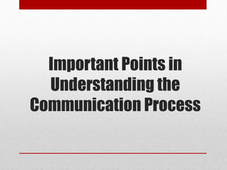 The Communication Process | PPTX