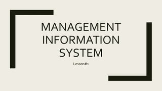 Introduction to Management Information System | PPT