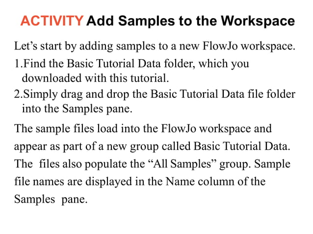 Lesson 1 Basic Tutorial Data Analysis Software for Flow Cytometry | PPT