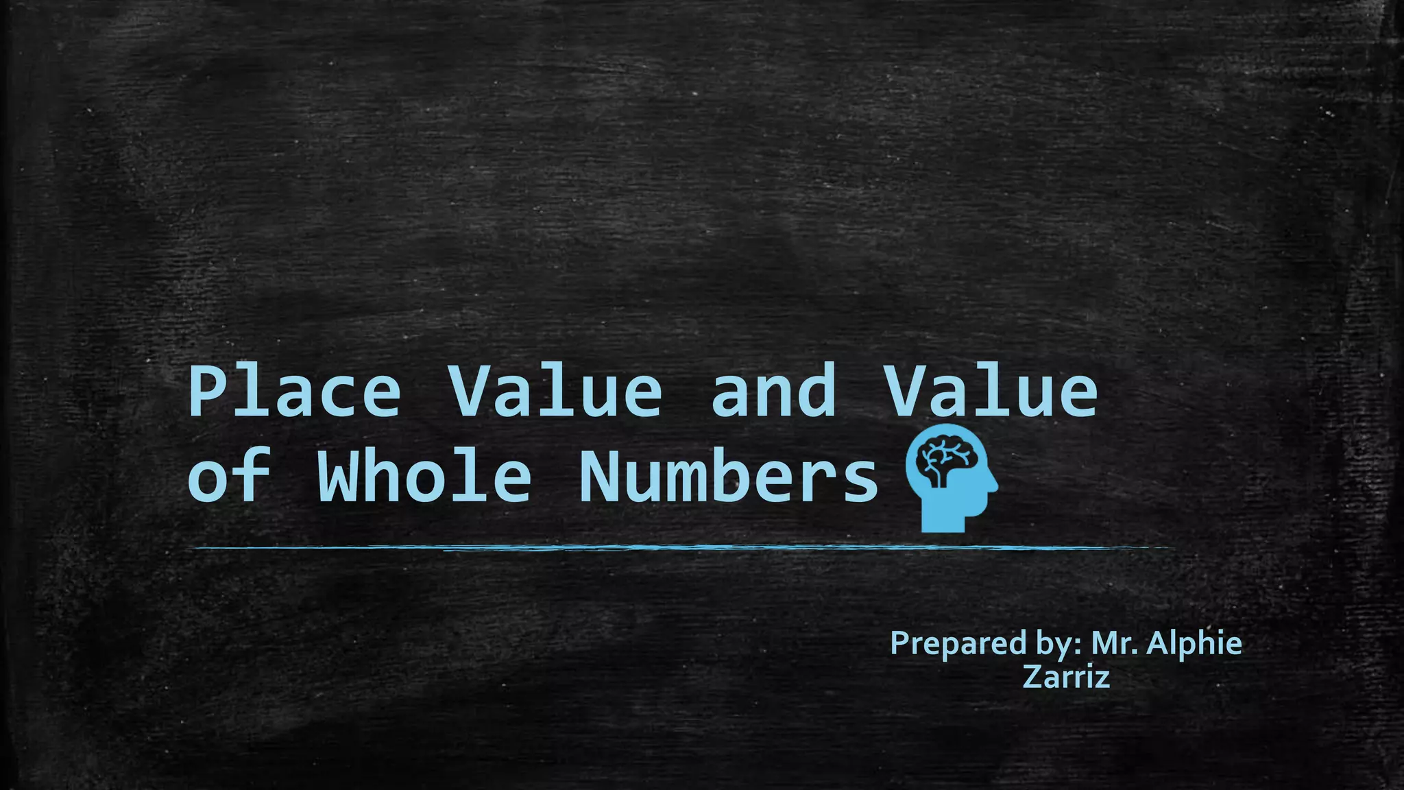 Lesson 1 Place Value and Value of Whole Numbers | PPTX