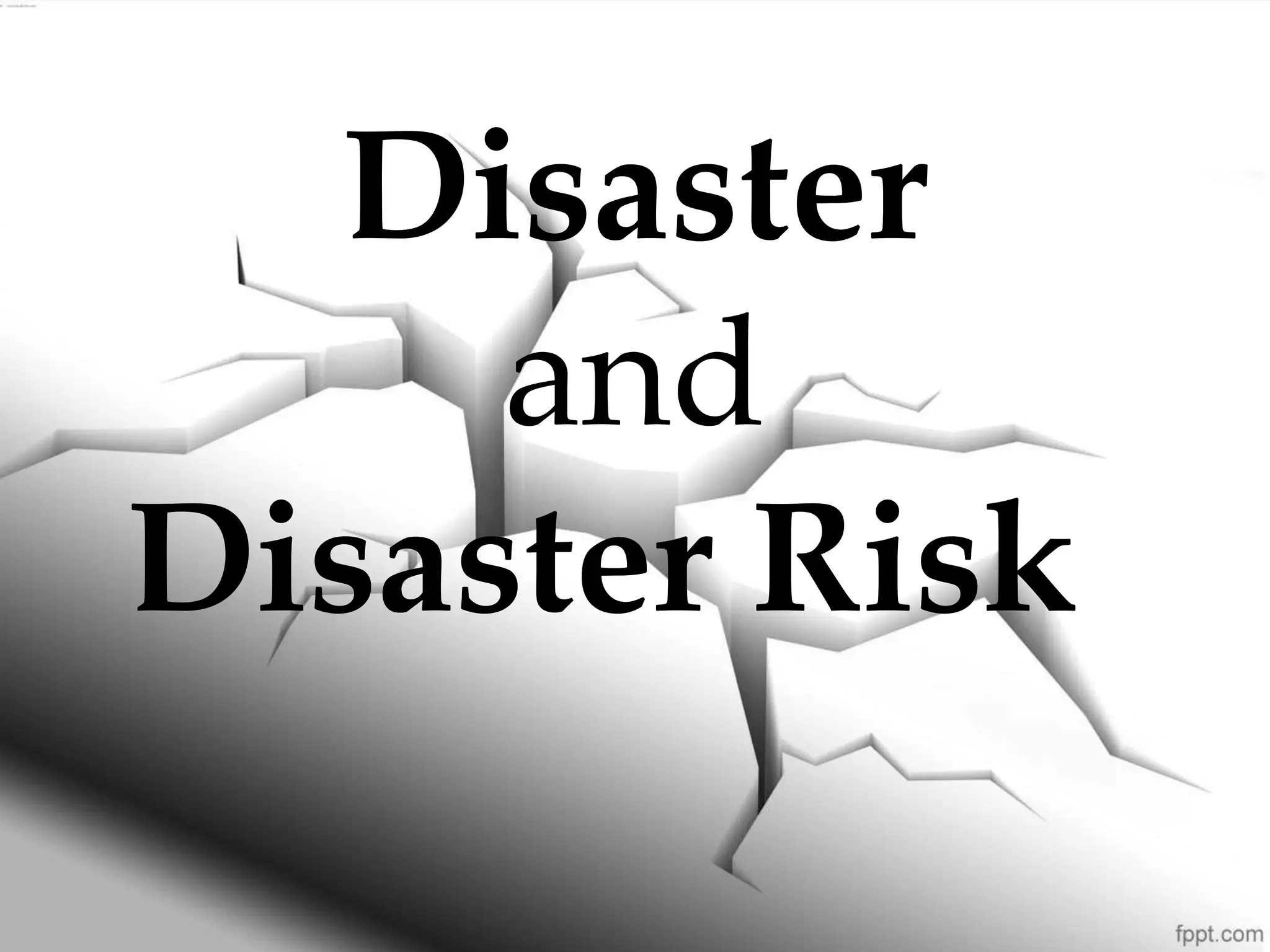 Lesson 1.1 disaster and risk disaster | PPTX