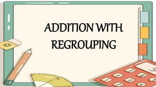 Addition with Regrouping | PPTX