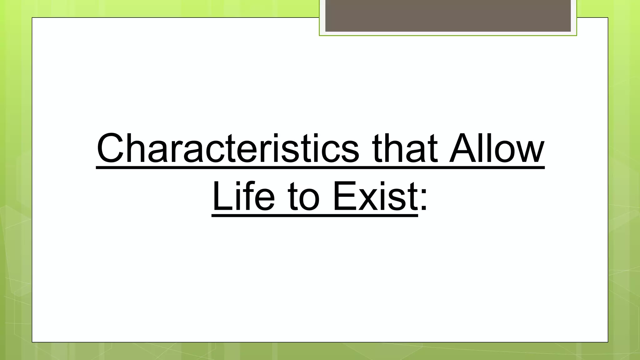 Characteristics of Earth that Sustain Life.pptx