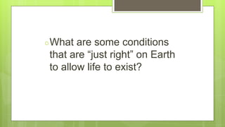 Characteristics of Earth that Sustain Life.pptx