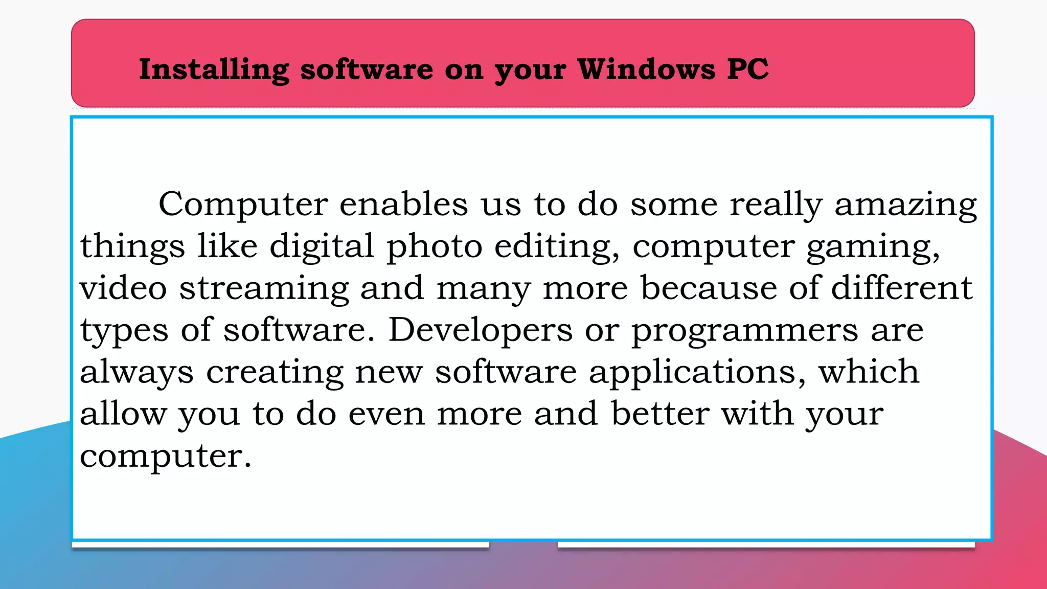 INSTALLING SOFTWARE | PPTX