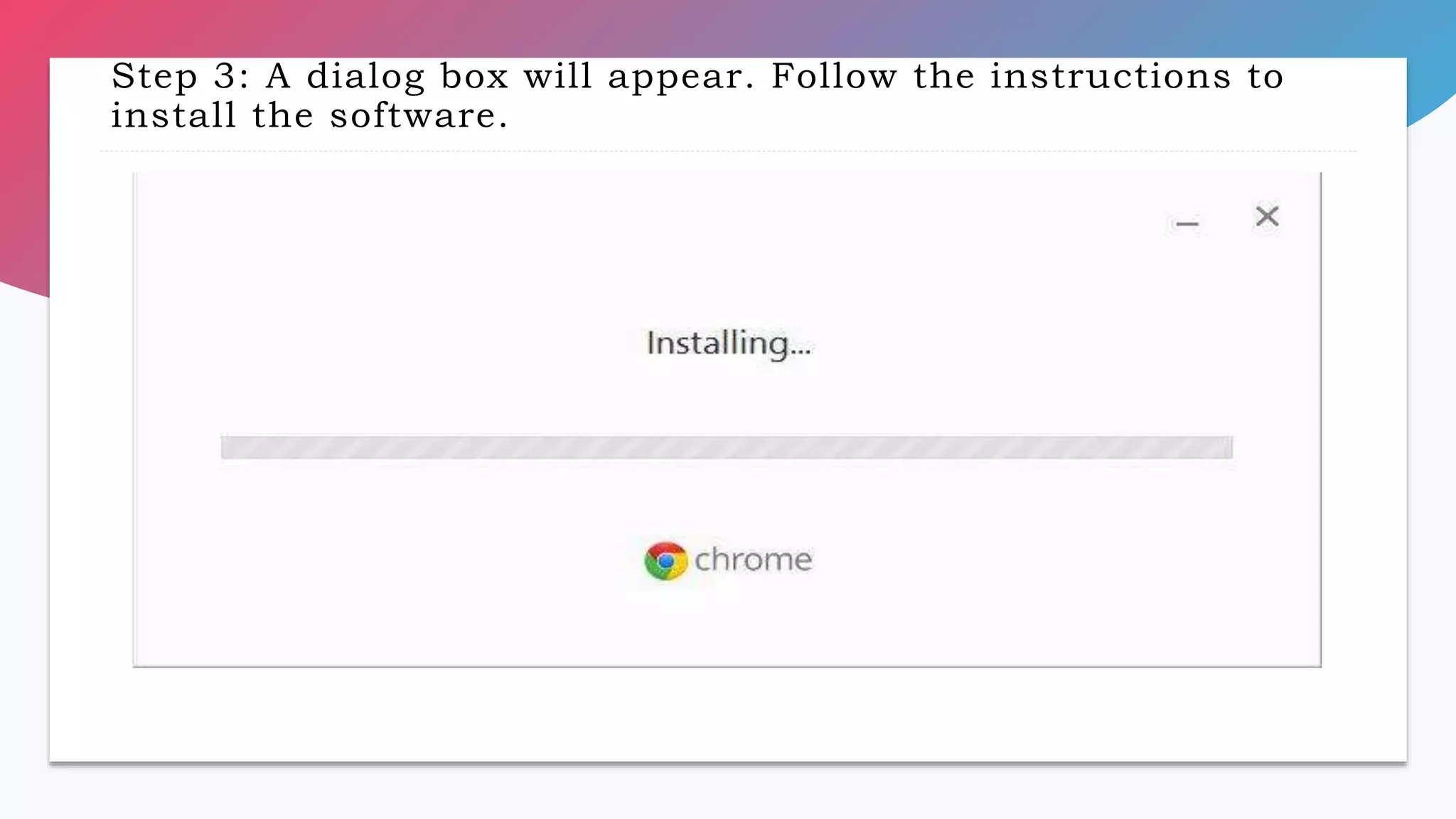 INSTALLING SOFTWARE | PPTX