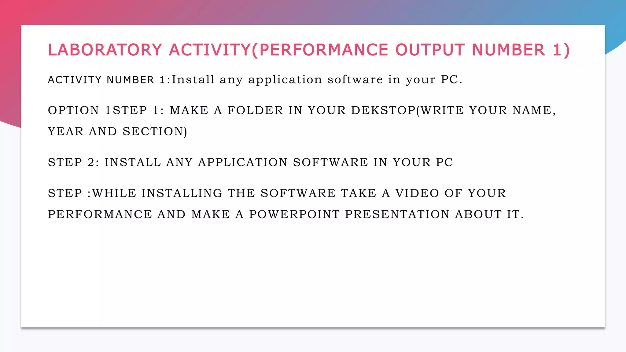 INSTALLING SOFTWARE | PPTX