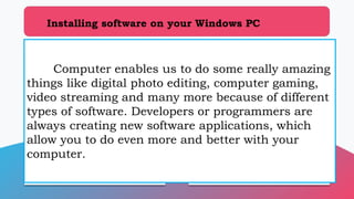 INSTALLING SOFTWARE | PPTX