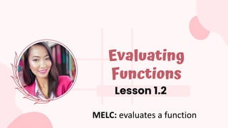 LESSON1.3_EvaluatingFunctions.pptx